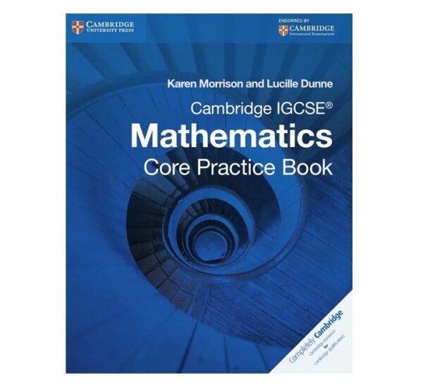 Cambridge IGCSE Core Mathematics Practice Book (Cambridge International ...