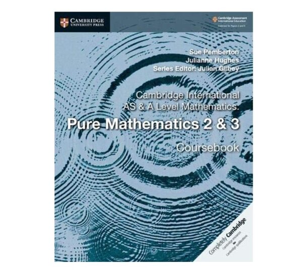 Cambridge International AS & A Level Mathematics: Pure Mathematics 2 ...